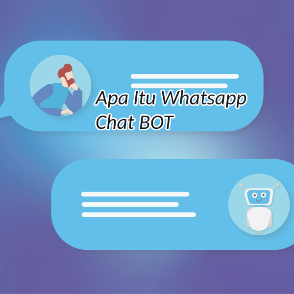 Apa Itu BOT Whatsapp? BOT Whatsapp Adalah - ePayindo